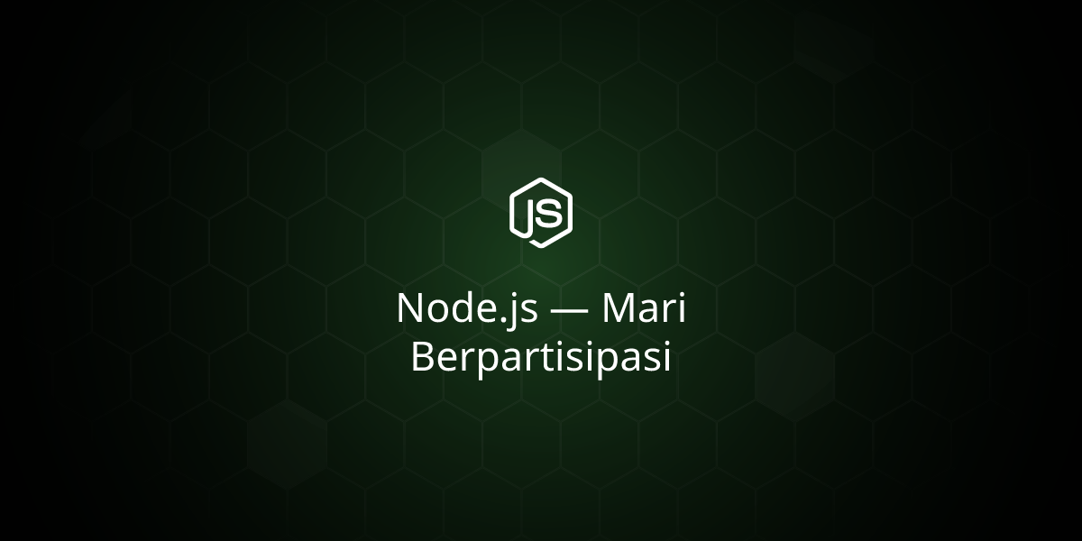Node.js — Mari Berpartisipasi